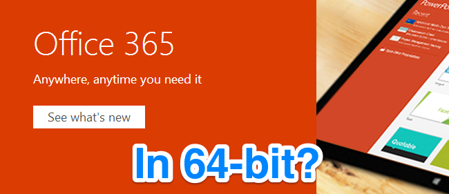 How to Install the 64-Bit Version of Office 365 for Windows