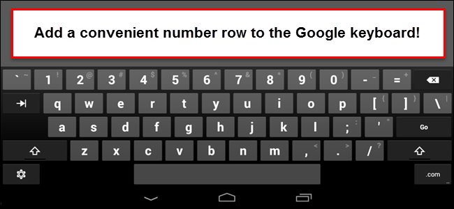 How to Add a Dedicated Number Row to the Google Keyboard in Android