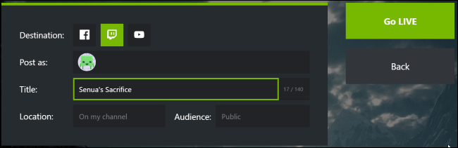 How to Stream Your PC Gameplay to Twitch With NVIDIA GeForce Experience