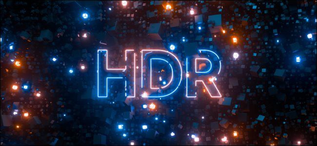 What Is HDR in TVs and Monitors, and Why Should I Care?