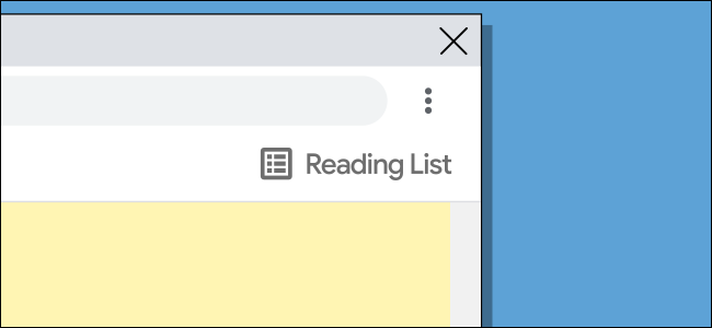 What Is the Chrome "Reading List," and How Do You Use It?