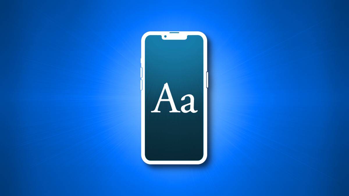 How to Change the Font on iPhone