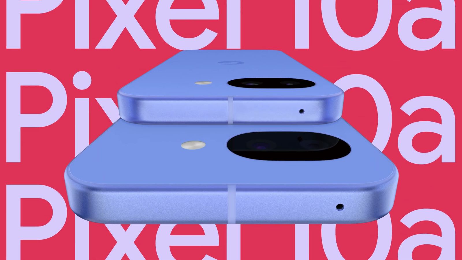 Google officially reveals the Pixel 10a with dual cameras and a ...